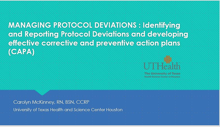 Clinical Research Coordinator Education - Fall 2020 Day 7 Session 1 Managing Protocol Deviations ...